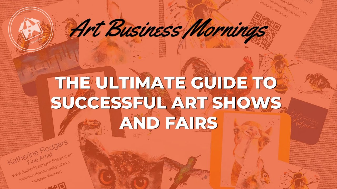 The Ultimate Guide To Successful Art Shows and Fairs
